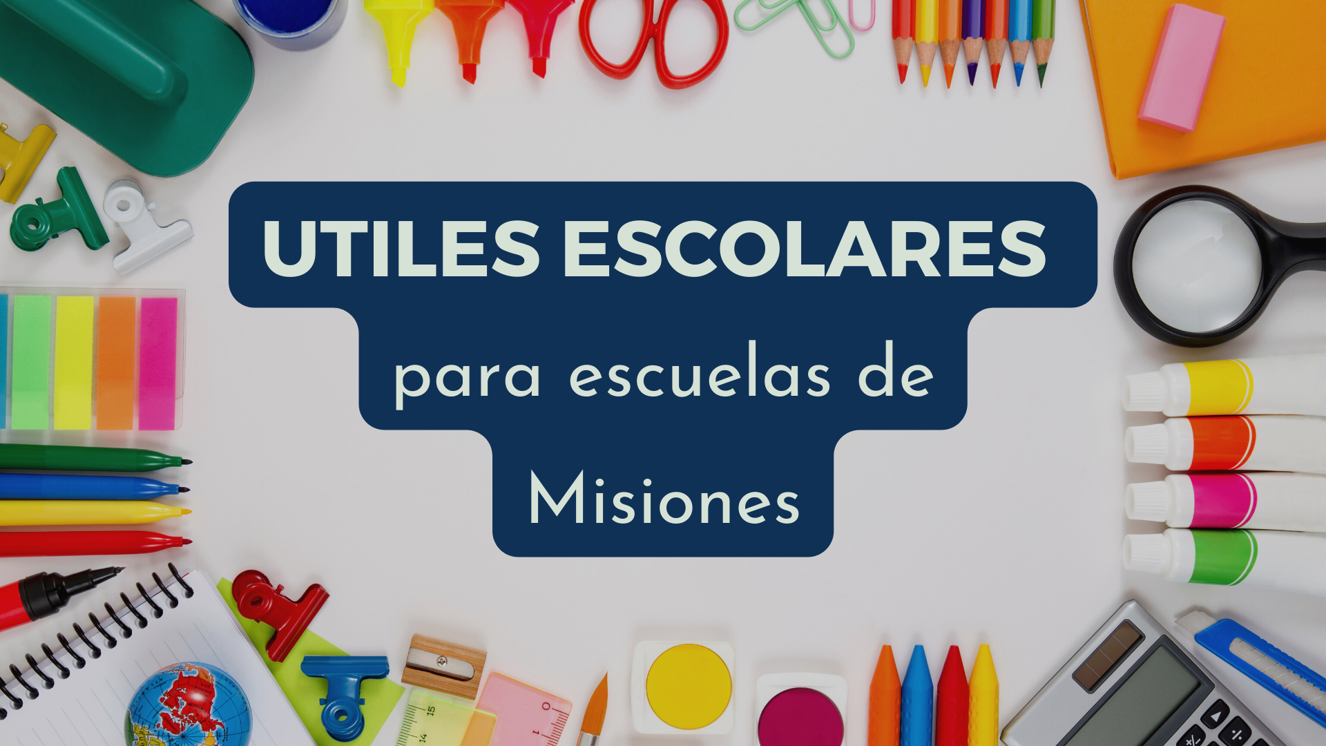 Útiles escolares para escuelas de Misiones - Fundación Escolares